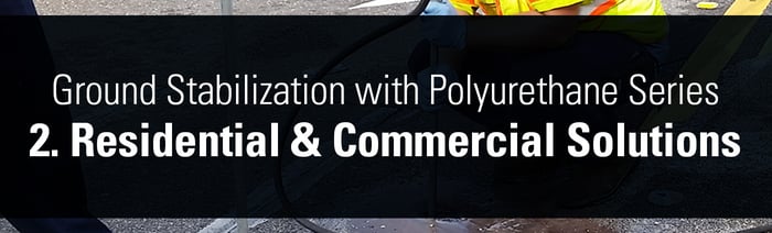 Ground Stabilization with Polyurethane Series - 2. Residential ...