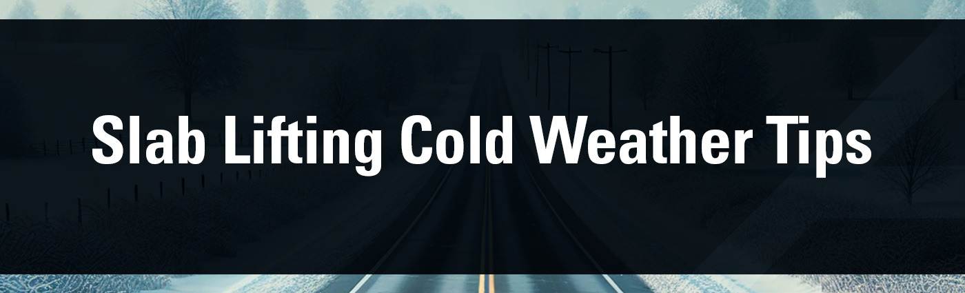 Slab Lifting Rig Cold Weather Tips
