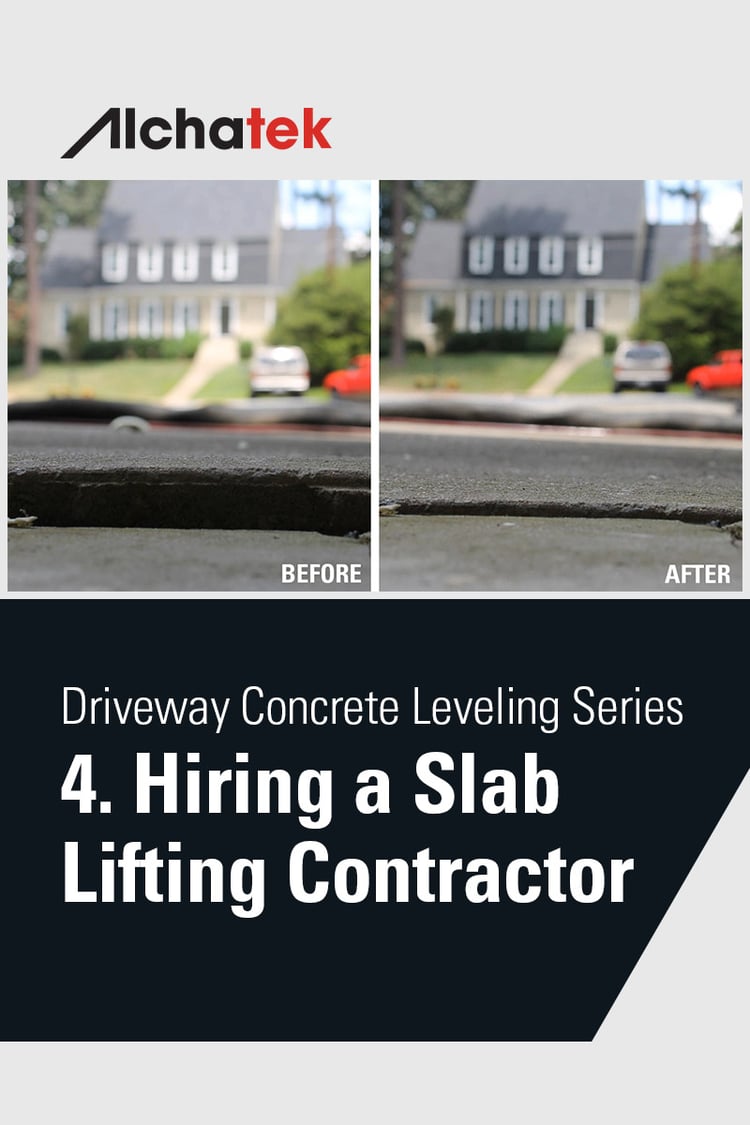 Driveway Concrete Leveling Series - 4. Hiring a Slab Lifting Contractor