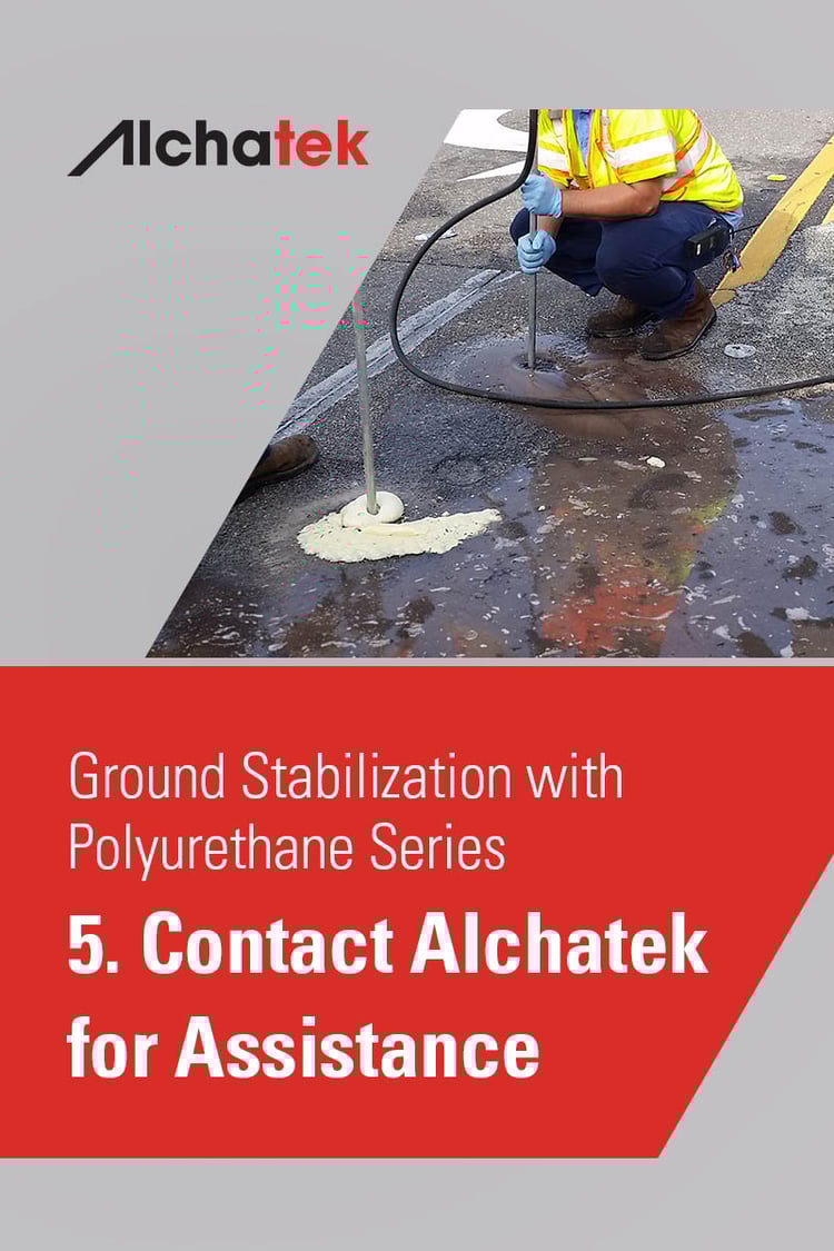 Ground Stabilization with Polyurethane Series - 5. Contact Alchatek for ...