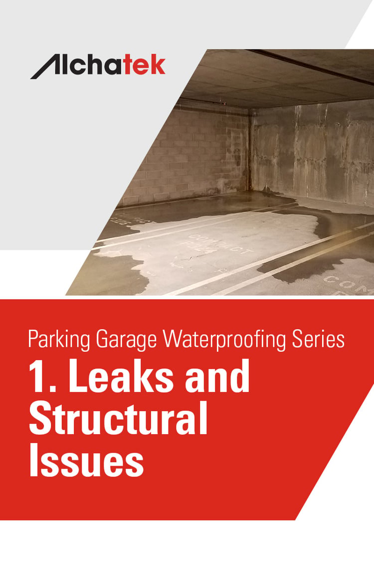 Parking Garage Waterproofing Series - 1. Leaks and Structural Issues