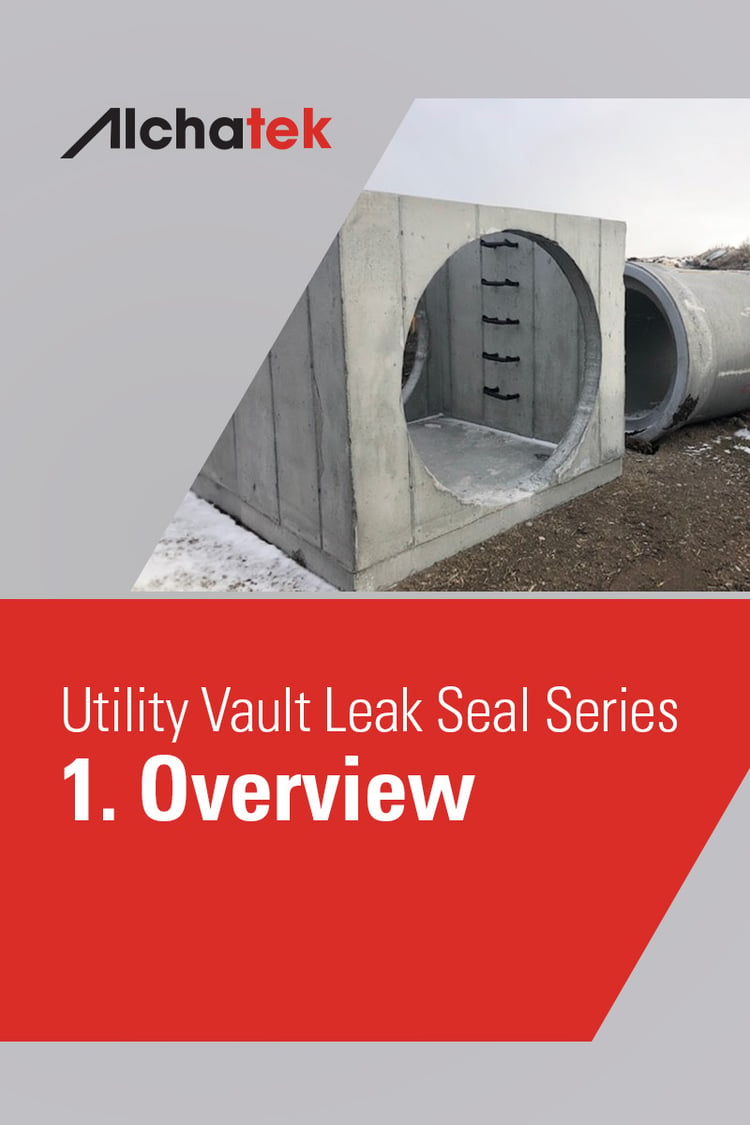 Utility Vault Leak Seal Series - 1. Overview