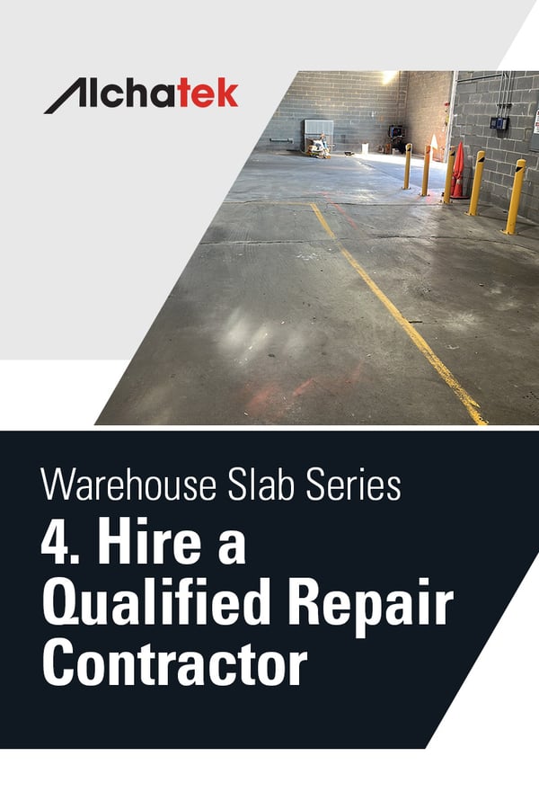 Warehouse Slab Series - 4. Hire a Qualified Repair Contractor