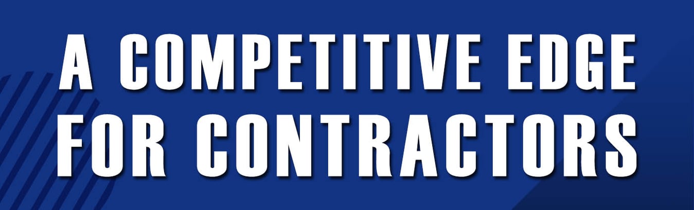 A Competitive Edge for Contractors