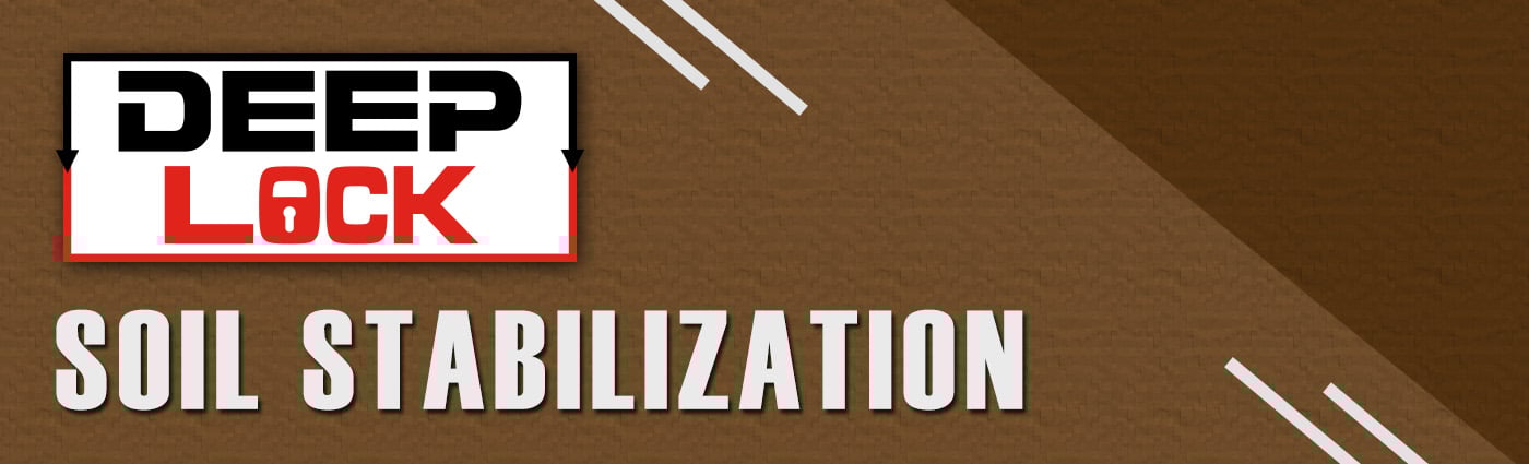 Deep Lock Soil Stabilization