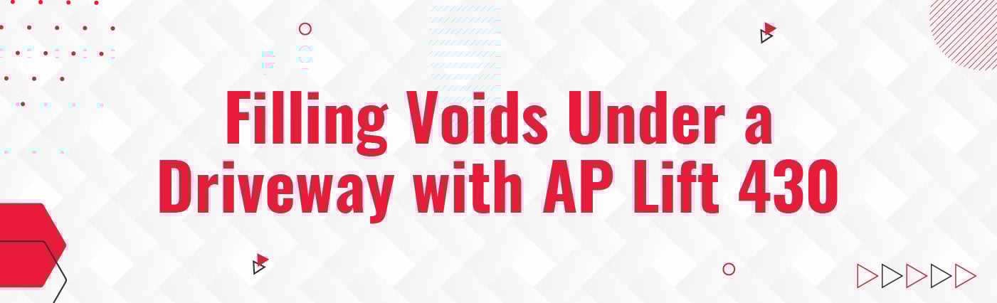 Filling Voids Under a Driveway with AP Lift 430