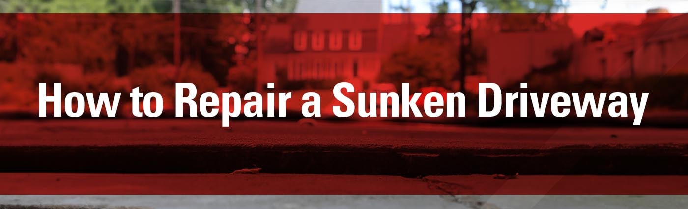 How to Repair a Sunken Driveway