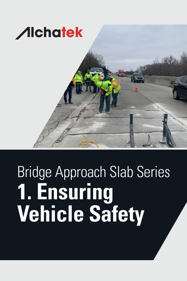 Bridge Appraoch Slab Series - 1. Ensuring Vehicle Safety