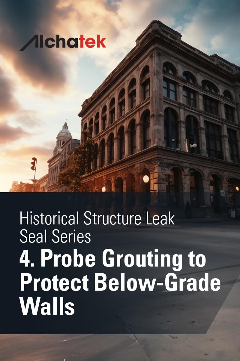 Historical Structure Leak Seal Series - 4. Probe Grouting to Protect ...