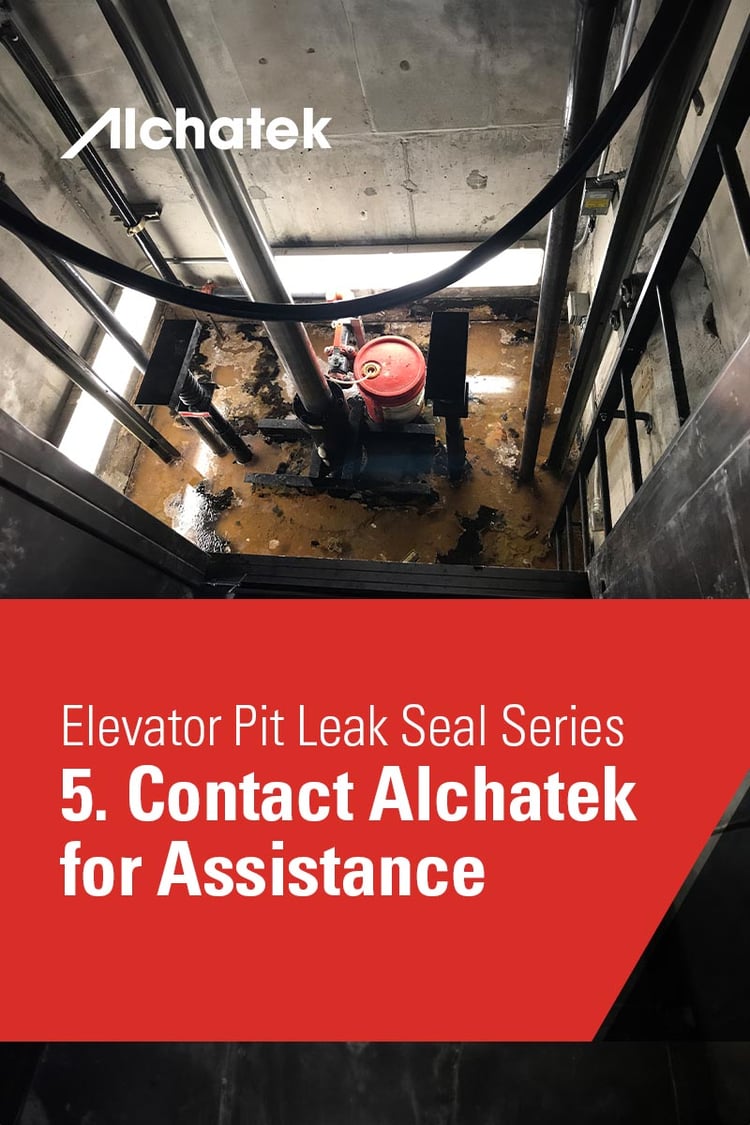 Elevator Pit Leak Seal Series - 5. Contact Alchatek for Assistance