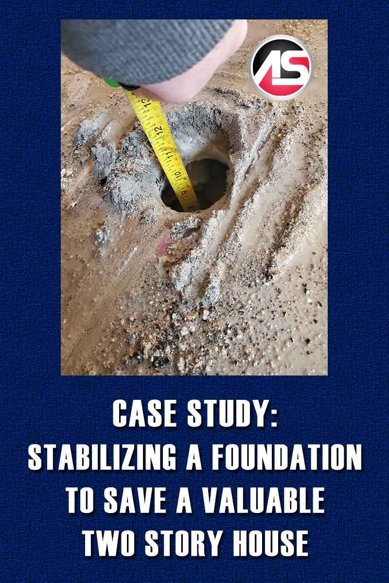 Case Study: Stabilizing a Foundation to Save a Valuable Two Story House