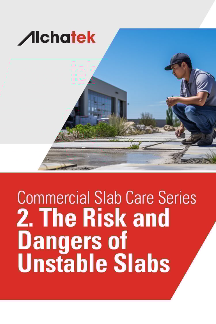 Commercial Slab Care Series - 2. The Risk and Dangers of Unstable Slabs
