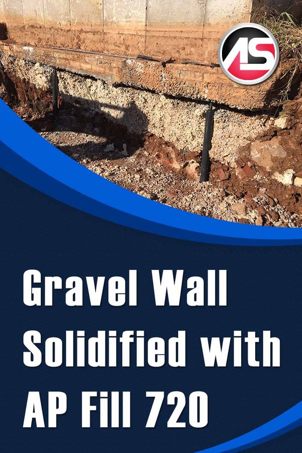 Gravel Wall Solidified with AP Fill 720