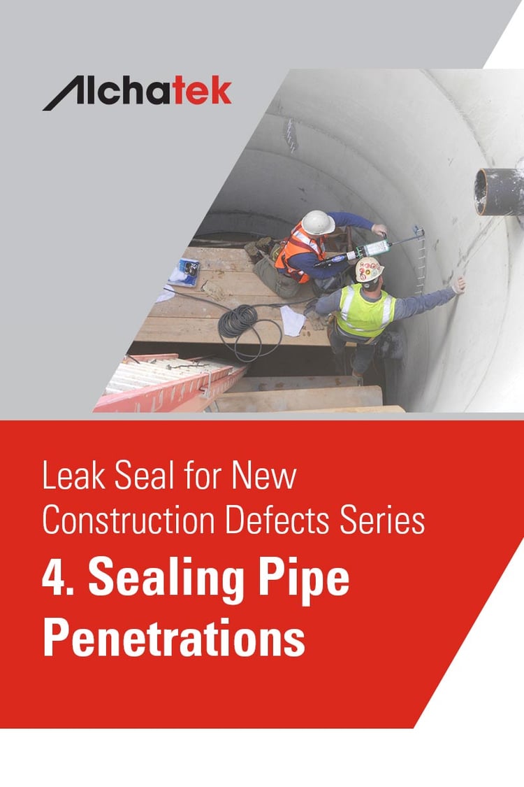 Leak Seal for New Construction Defects Series - 4. Sealing Pipe ...