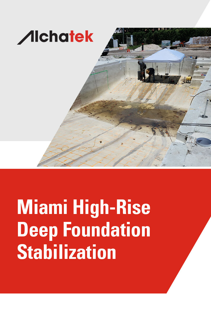 Case Study - Miami High-Rise Deep Foundation Stabilization