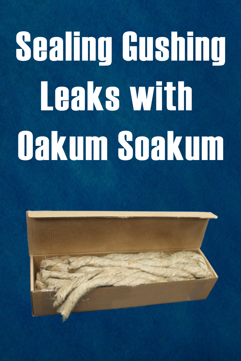 Sealing Gushing Leaks with Oakum Soakum | Alchatek