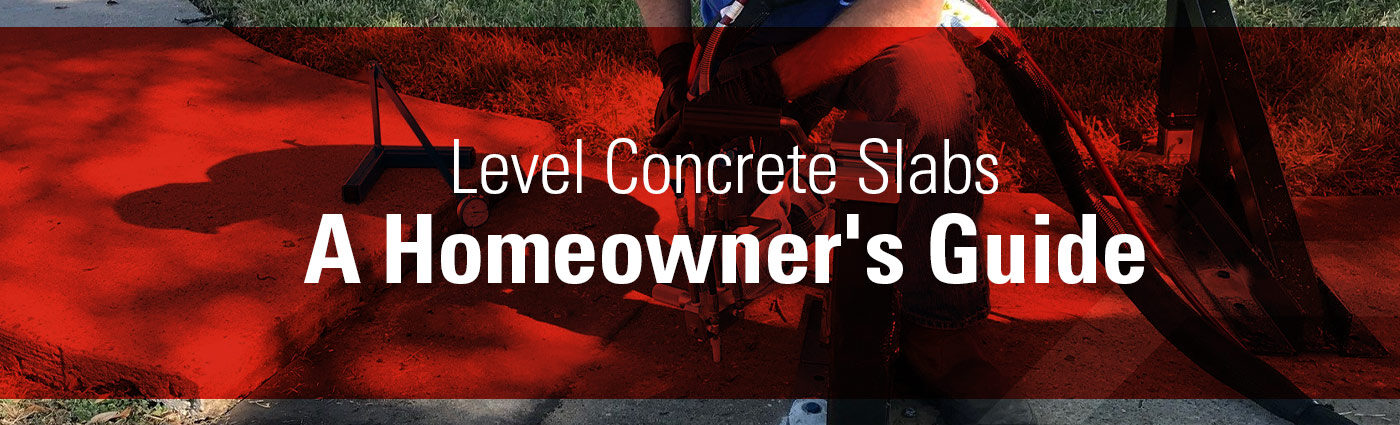 Level Concrete Slabs - A Homeowner's Guide Level Concrete Slabs - A Homeowner's Guide