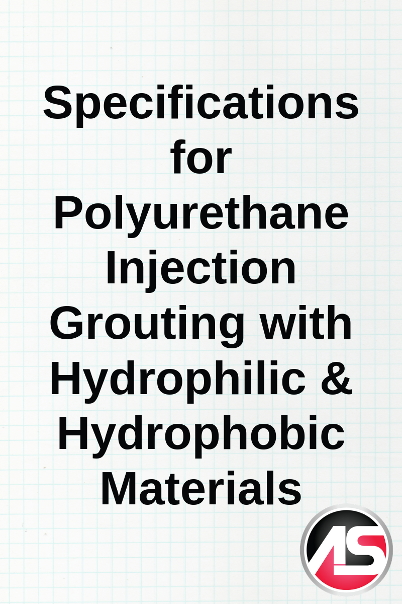 Specifications for Polyurethane Injection Grouting with Hydrophilic ...