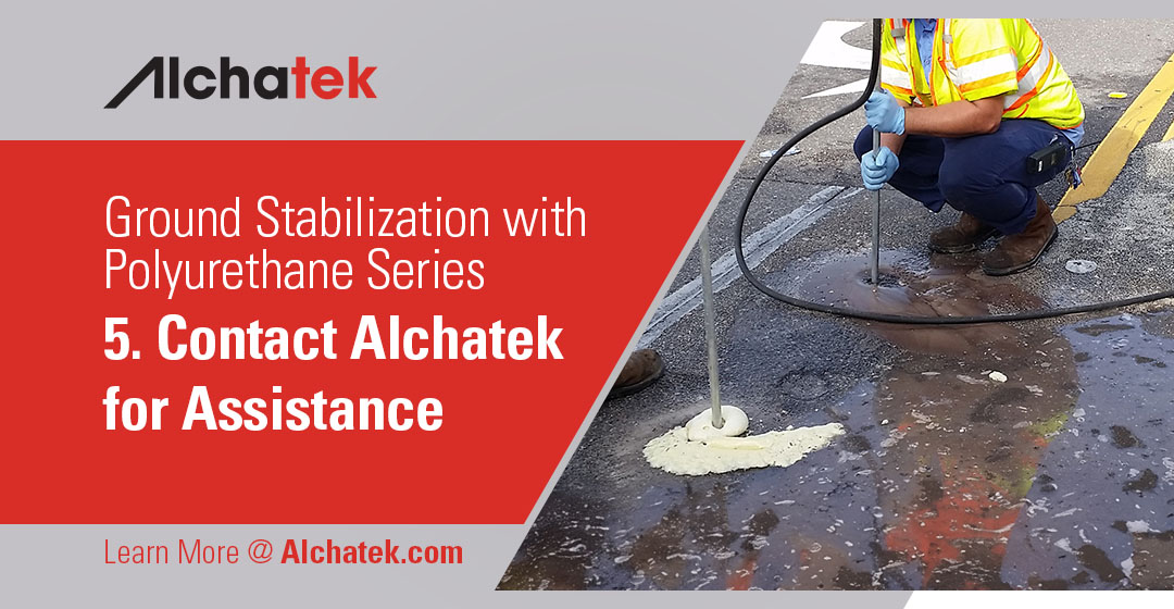 Ground Stabilization with Polyurethane Series - 5. Contact Alchatek for ...