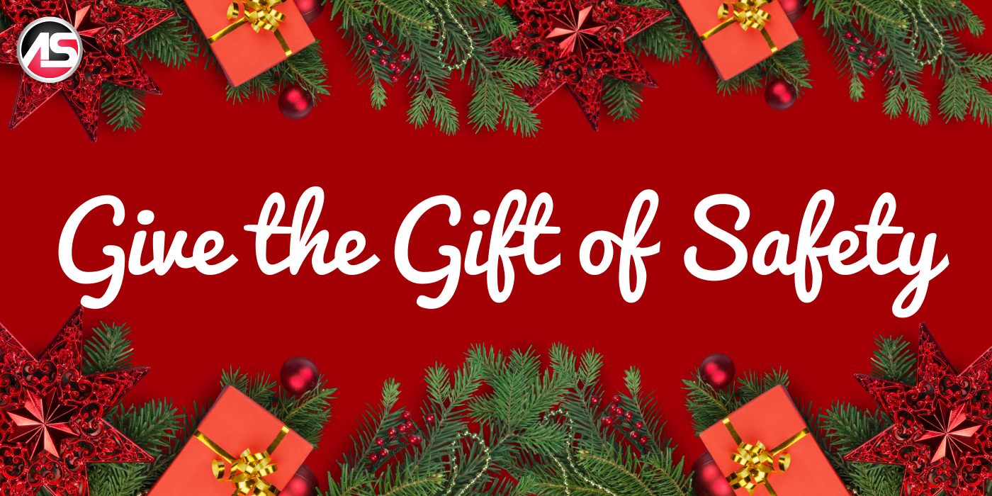 Give the Gift of Safety
