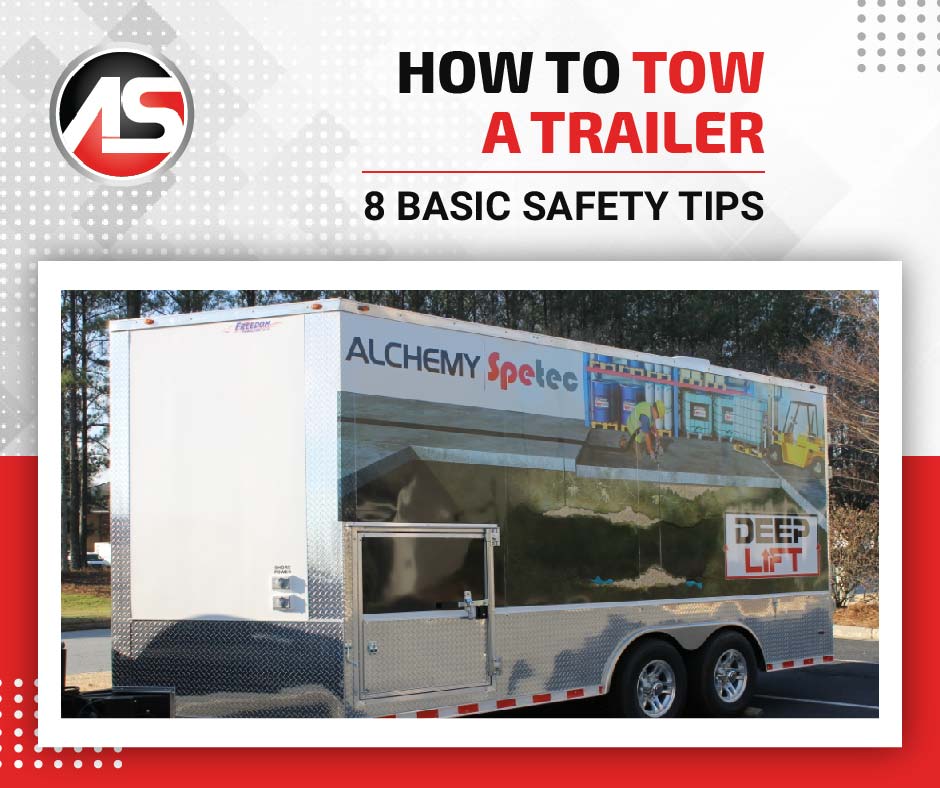 How to Tow a Trailer: 8 Basic Safety Tips