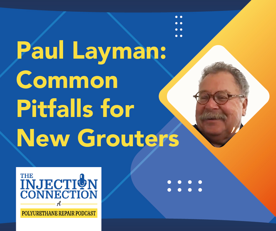 Paul Layman: Common Pitfalls for New Grouters