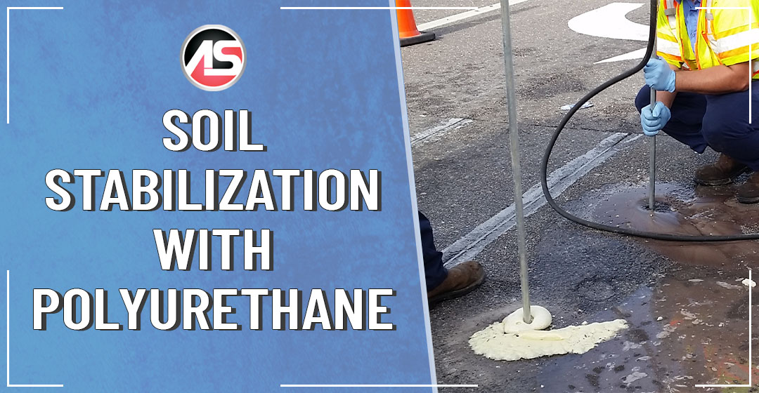 Soil Stabilization with Polyurethane