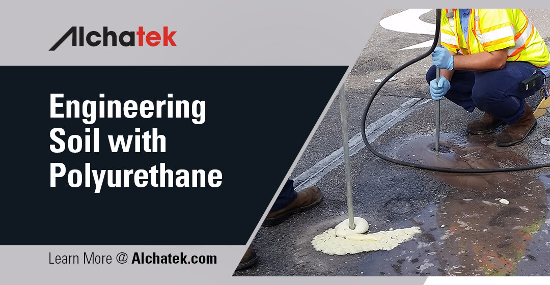 Engineering Soil with Polyurethane