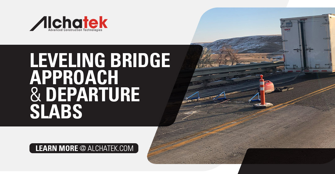Case Study - Leveling Bridge Approach & Departure Slabs