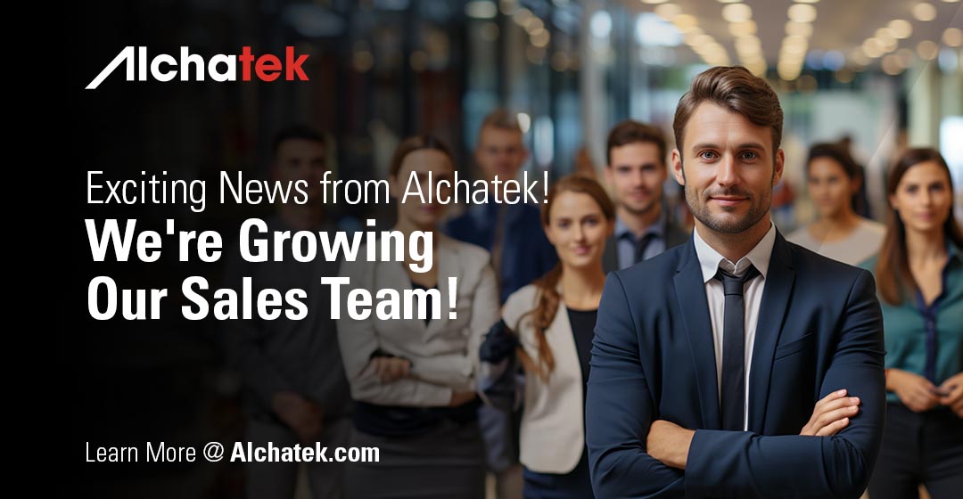 Exciting News from Alchatek! We're Growing Our Sales Team!
