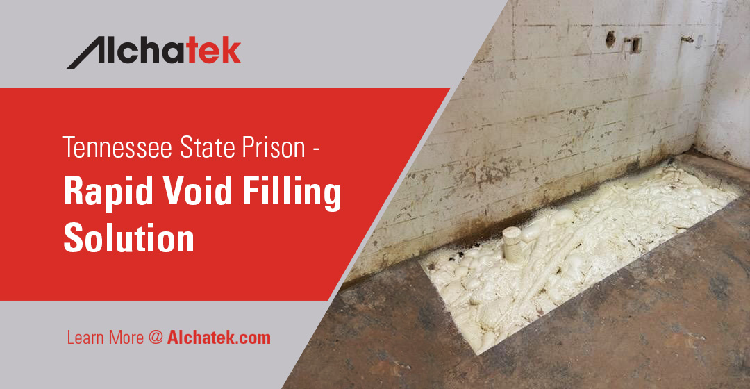 Case Study - Tennessee State Prison: Rapid Void Filling Solution